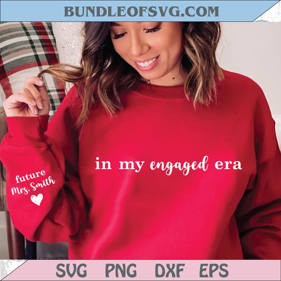 In My Engaged Era Svg Custom Name Future Png Engagement Svg Gift