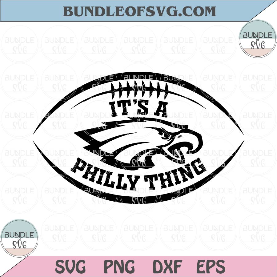 It's a Philly Thing Svg Philadelphia football Svg Eagles football Svg
