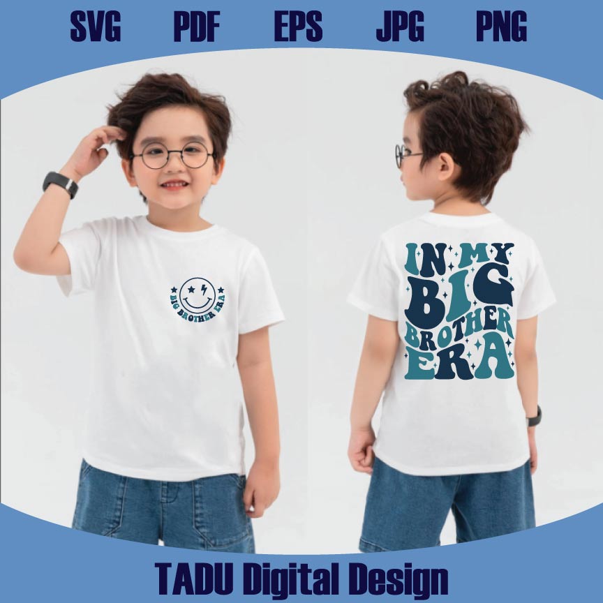 In My Big Brother Era Svg Big Bro Svg New Baby Png Big Brother Svg