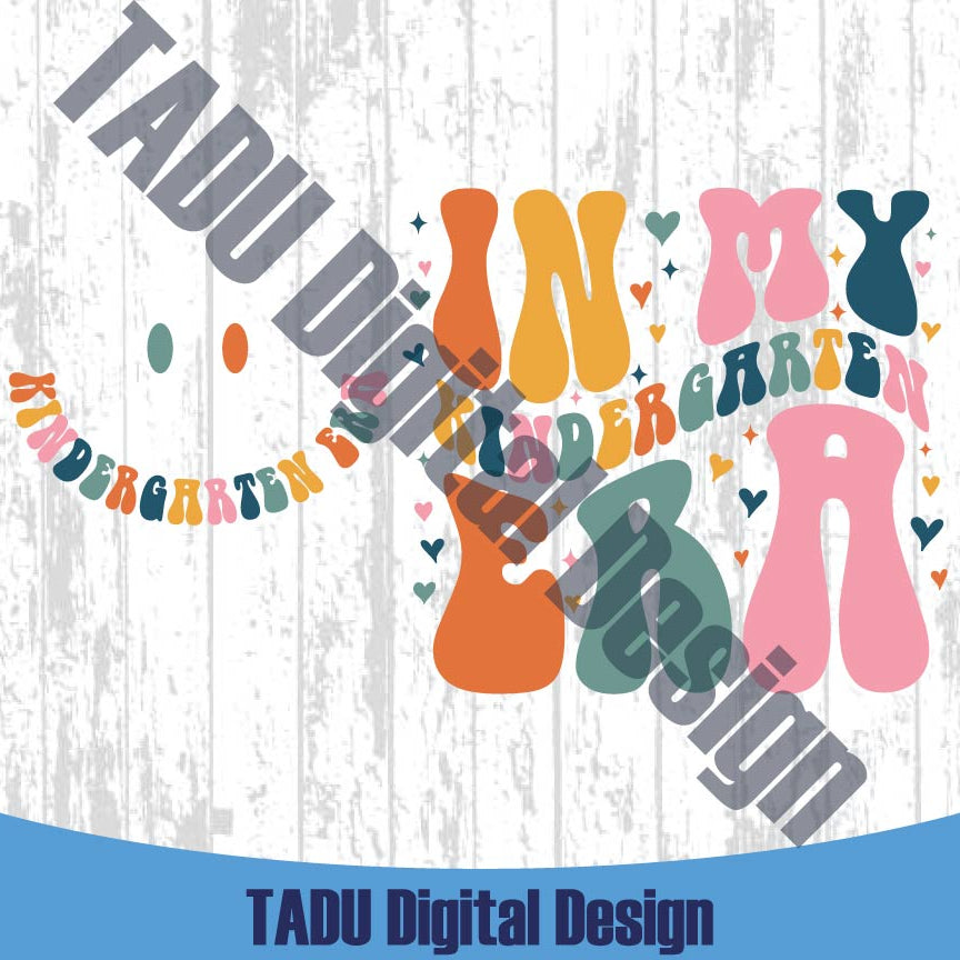 In My Kindergarten Era Svg Back to School Svg Kindergarten Teacher