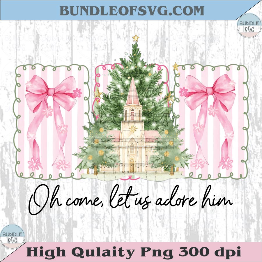 Preppy Girly Church Christmas Tree Oh Come Let Us Adore Him Png