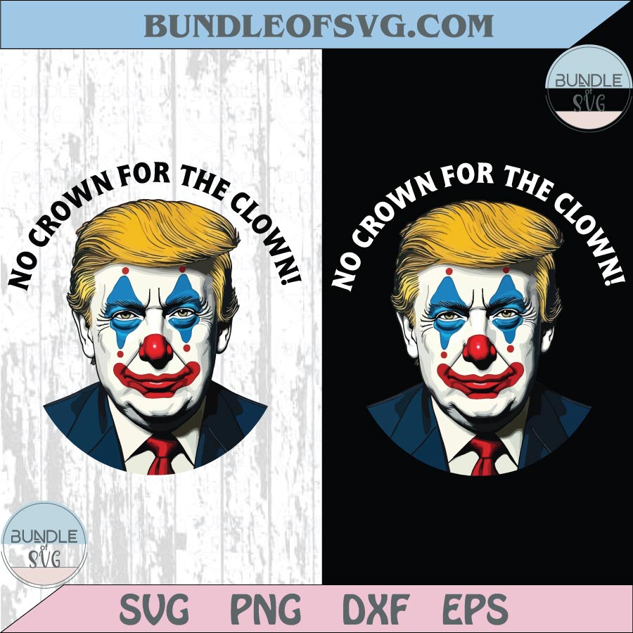 No Crown for The Clown Png No Kings Svg Anti-Trump Png Protest