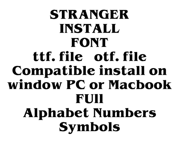 Stranger Things font file ttf otf font true type font installable on P