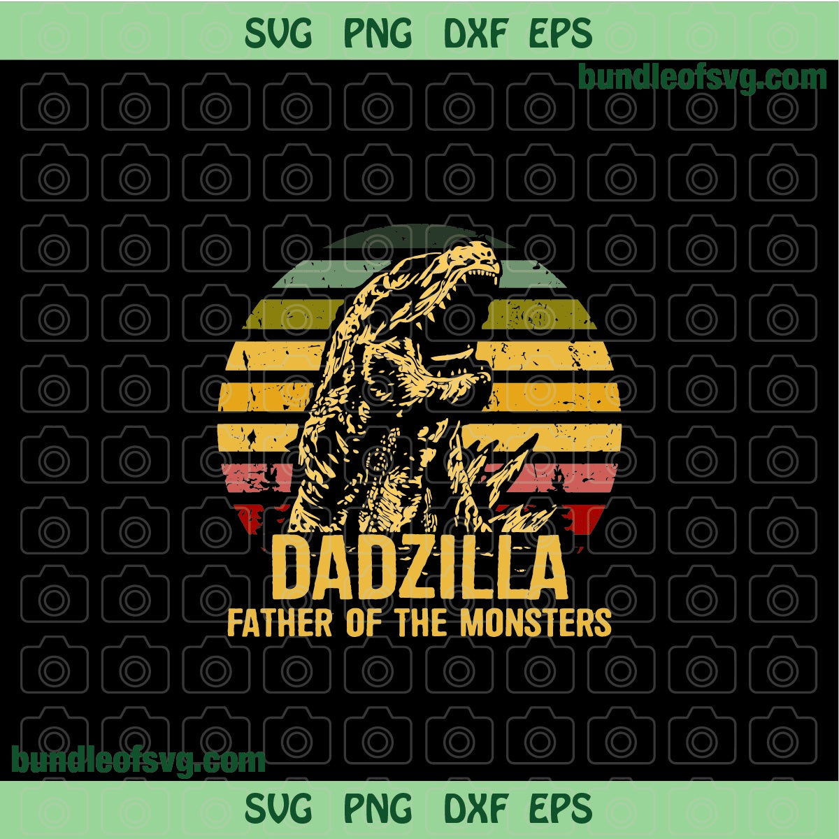 Dadzilla svg Godzilla Dad svg Father of the Monsters svg