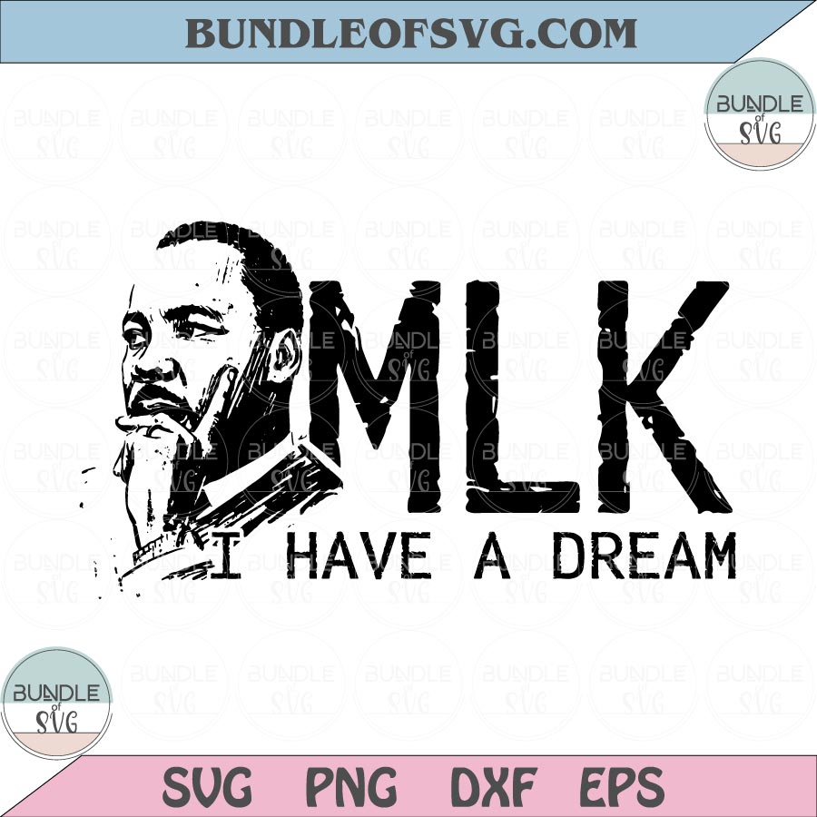 I Have A Dream Svg Martin Luther King Quote MLK Svg Png Dxf Cricut