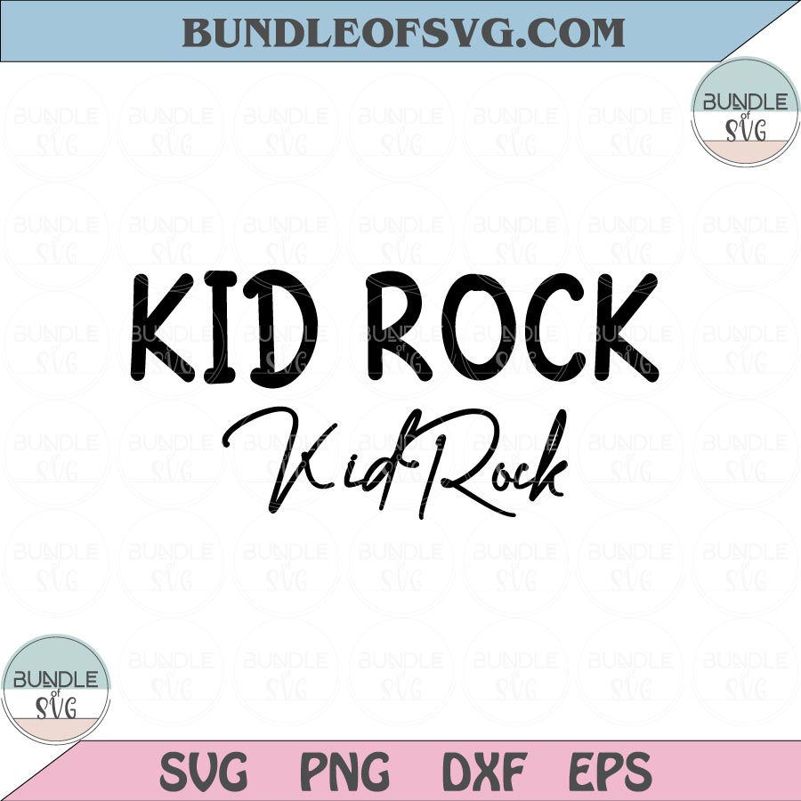 Kid Rock Svg America Music Rock Kid Svg Png Dxf