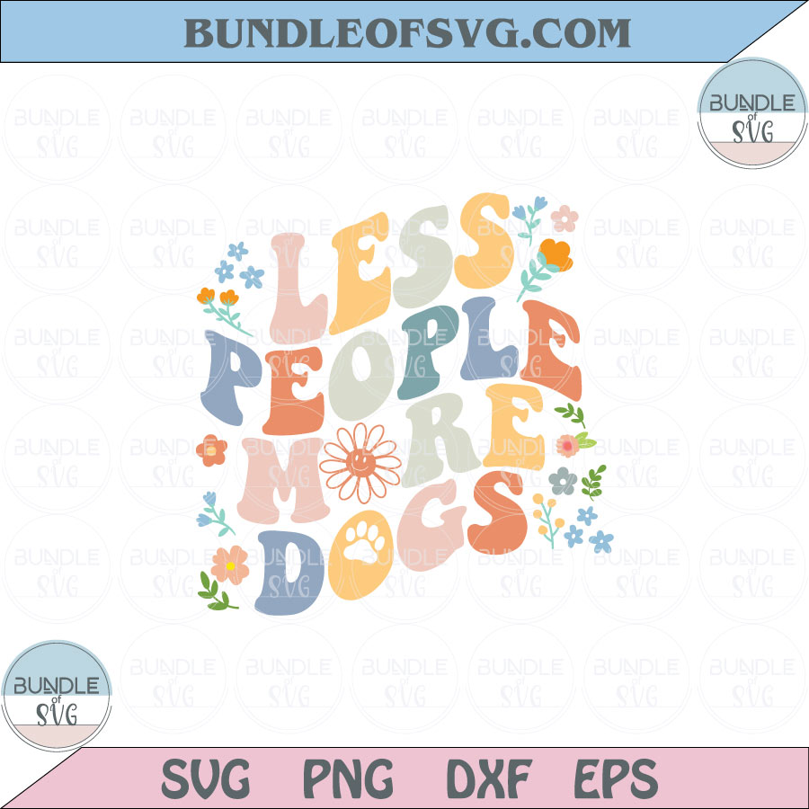 Less People More Dogs Svg Retro Dog Mama Svg Dog lovers Svg Png