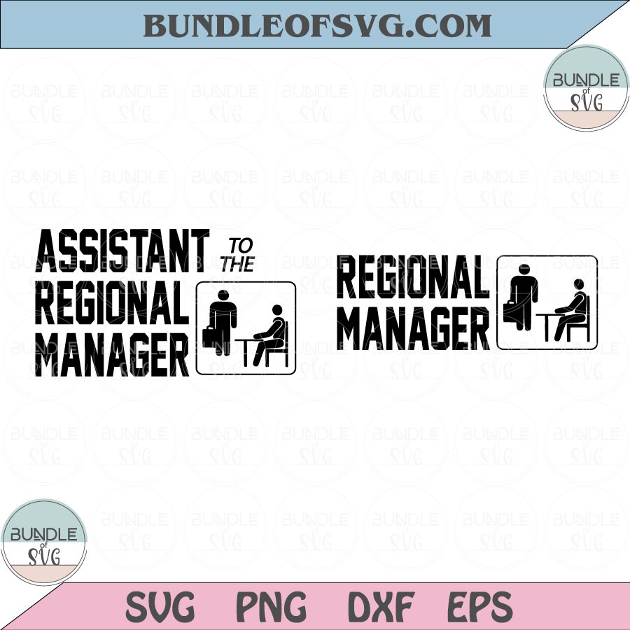 Regional Manager Svg Assistant to the Regional Manager Svg Png Dxf