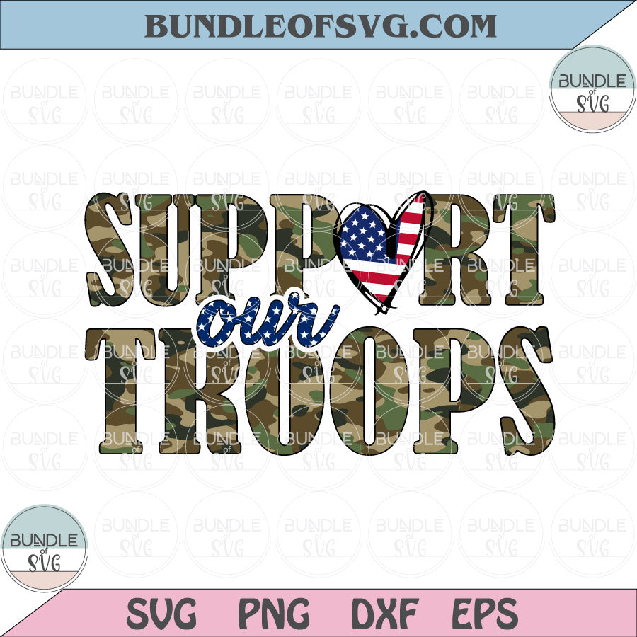 Support Our Troops svg Camo Support Our Troops png Troop Svg Dxf