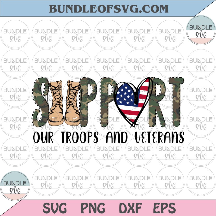 Support Our Troops svg Support Our Troops and Veterans Svg Png Dxf