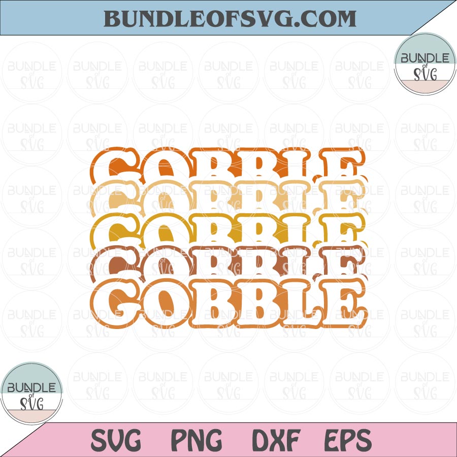 Thanksgiving Gobble Stacked svg Gobble Outline Svg Png Dxf